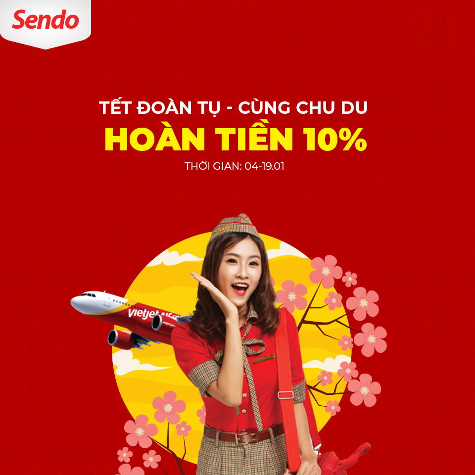 Sendo App ưu đãi hoàn 10% khi mua vé máy bay - TienDauRoi